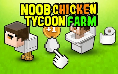Noob's Chicken Farm Tycoon 🕹️ Play Now on GamePix