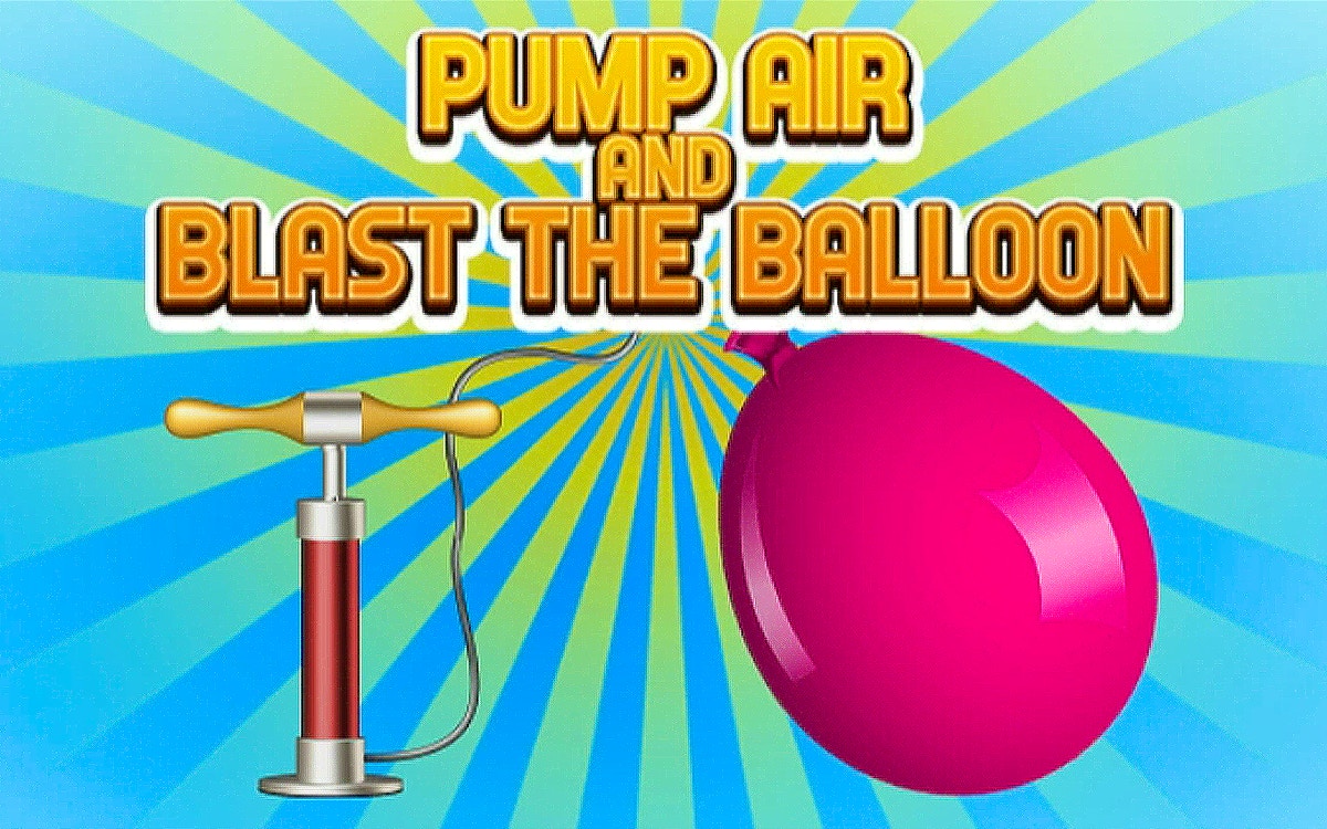Pump Air And Blast The Balloon:play Pump Air And Blast The Balloon ...