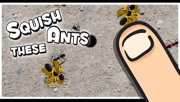 Squish These Ants 🕹️ Play Now on GamePix